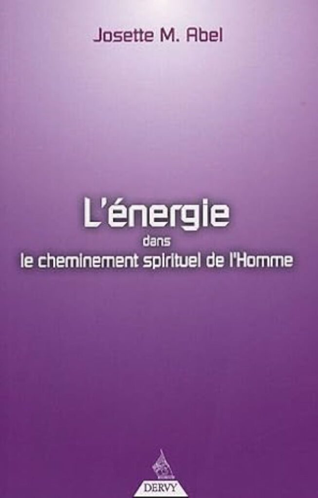 L'énergie dans le cheminement spirituel de l'Homme - SG Livres Usagés