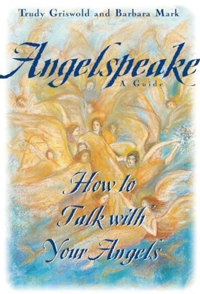 Angelspeake - A Guide - How to Talk with Your Angels - SG Livres Usagés