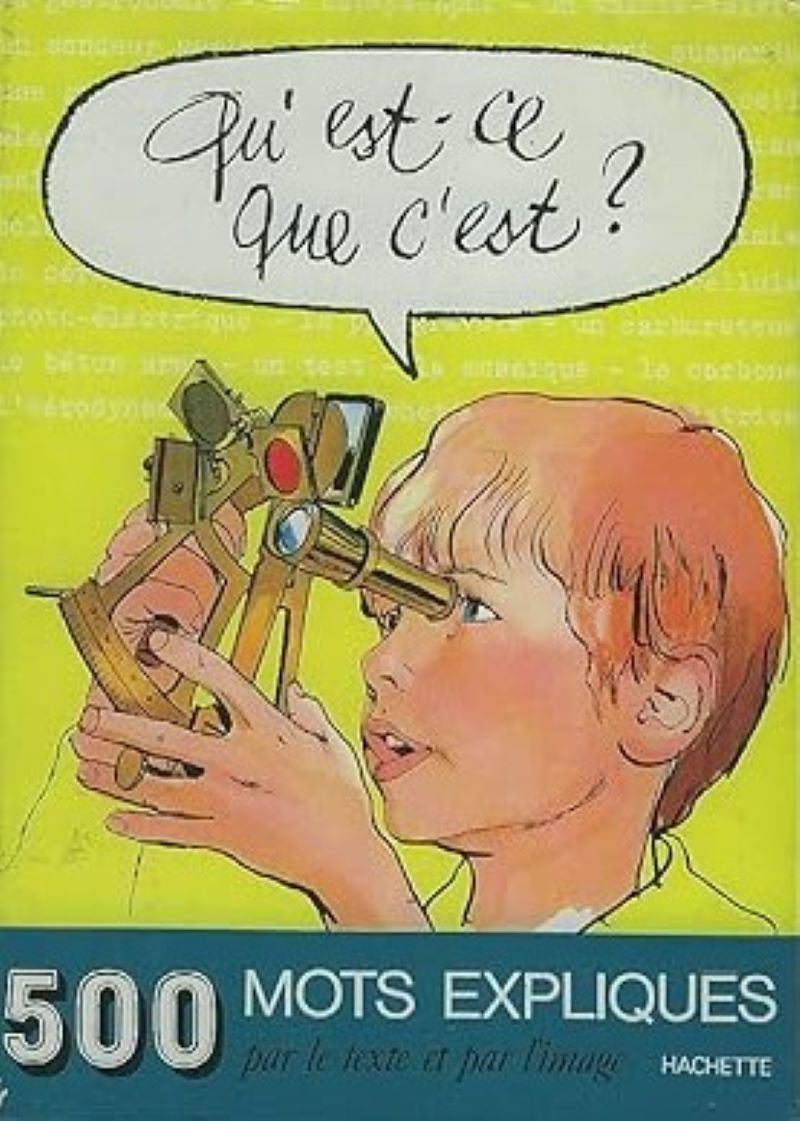 Qu'est-ce que c'est? - 500 mots expliqués par le texte et par l'image ...