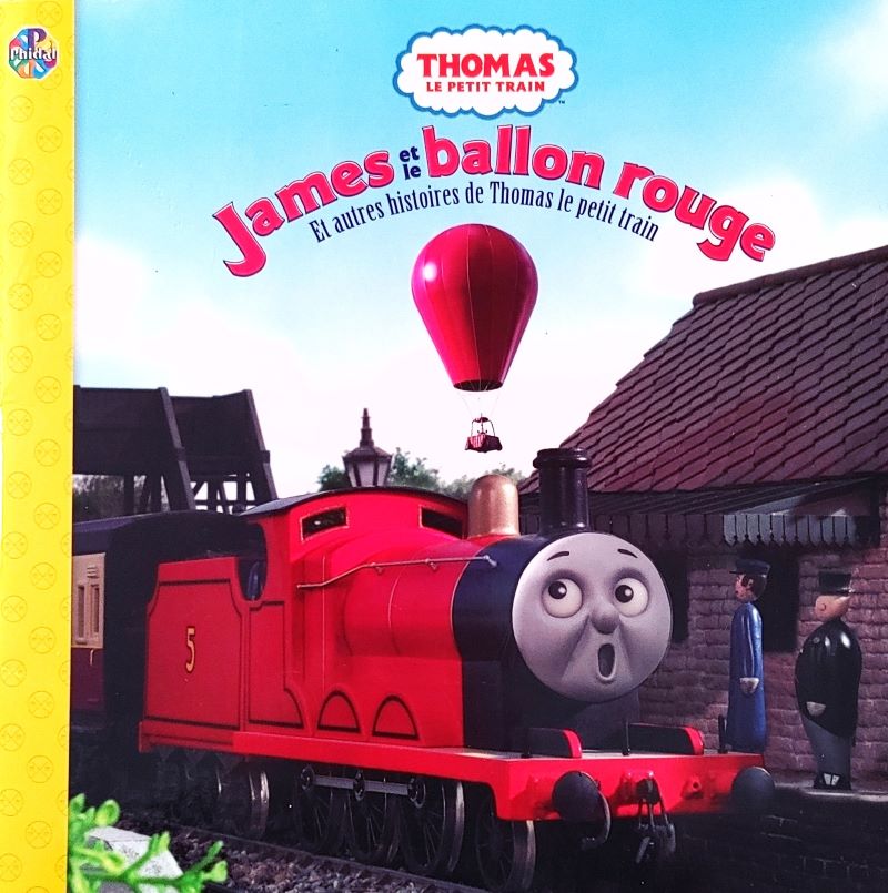 Thomas le petit train - James et le ballon rouge et autres histoires de ...