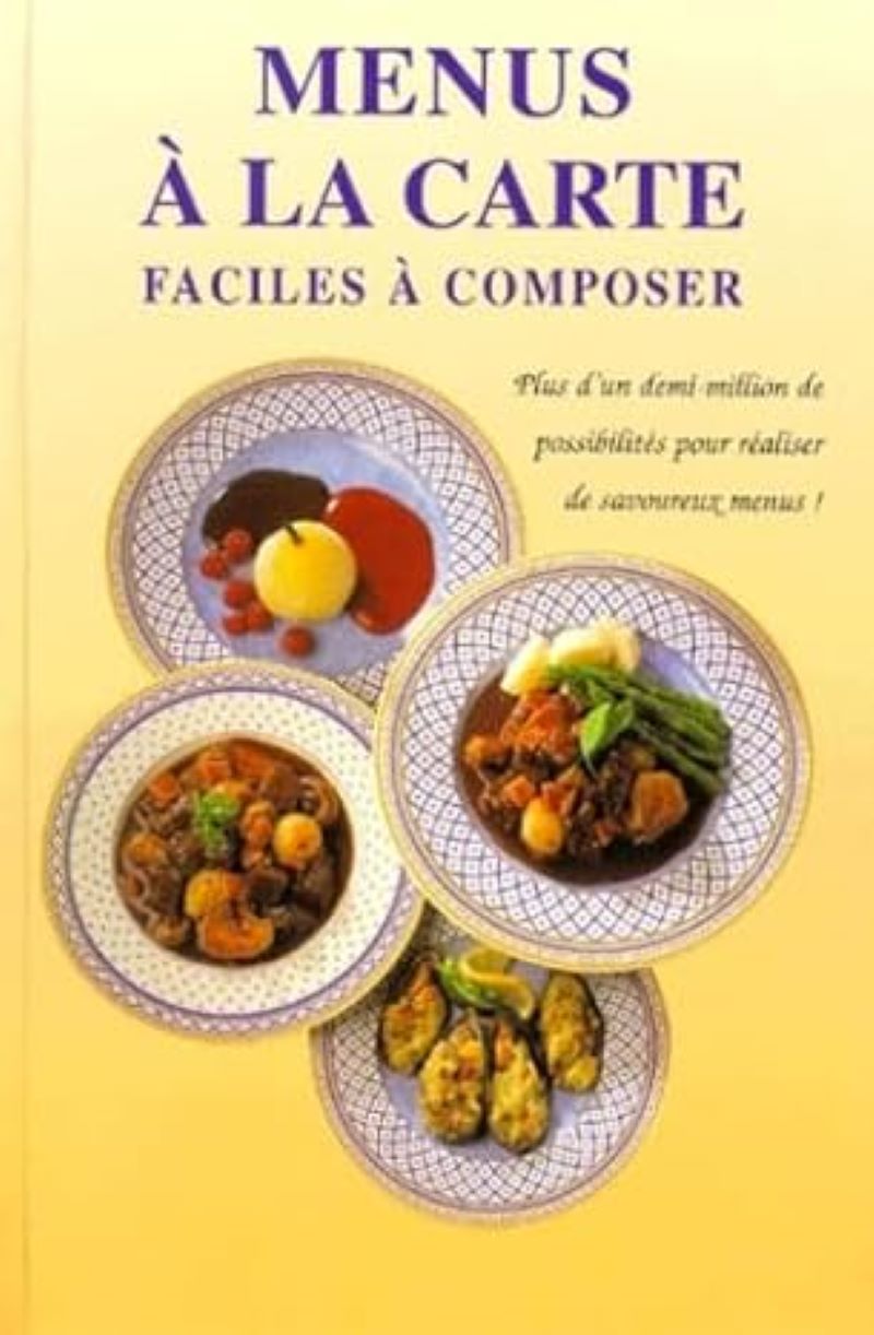 Menus à la carte faciles à composer - Plus d'un demi-million de ...