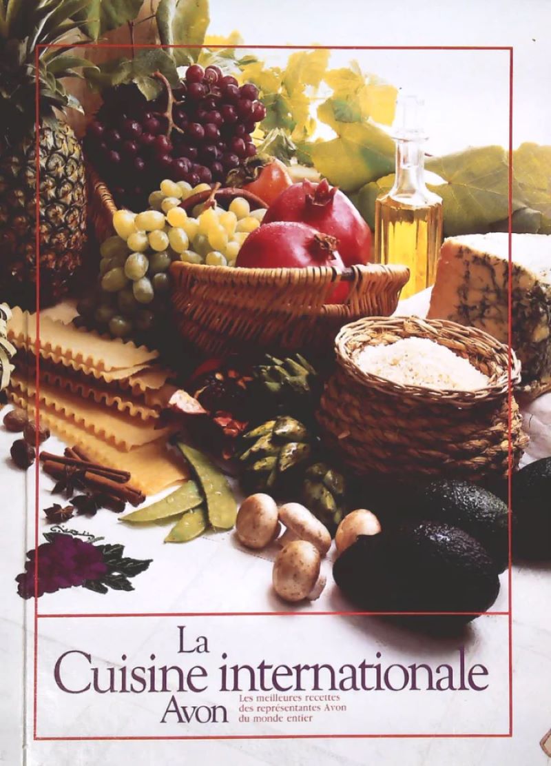 La cuisine internationale Avon - Les meilleures recettes des ...